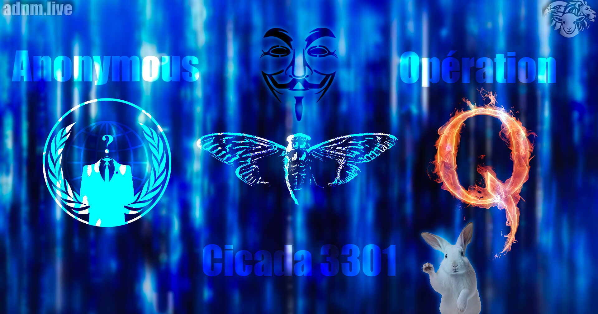 Révélations 11 - Anonymous, Cicada 3301 et l’opération Q - ADNM